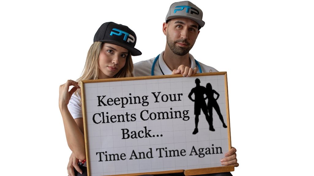 Keeping Your Clients Coming Back... Time And Time Again